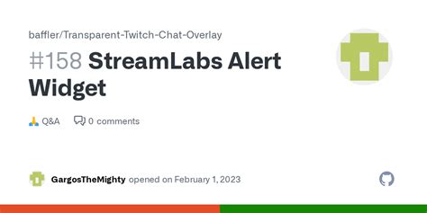 StreamLabs Alert Widget Baffler Transparent Twitch Chat Overlay Discussion GitHub