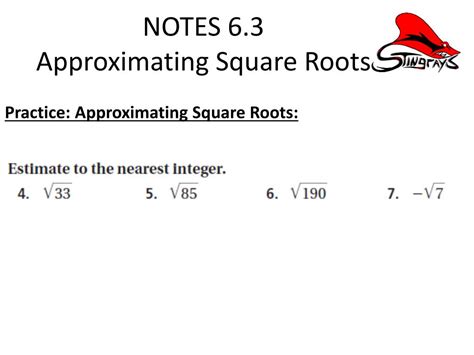 PPT NOTES 6 3 Approximating Square Roots PowerPoint Presentation