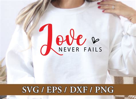 Love Never Fails Valentine S Day Svg Bun Graphic By Nigel Store