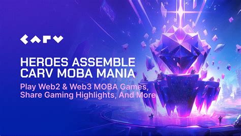 Heroes Assemble Carv Moba Mania The Thrill Of Moba Games Continues To