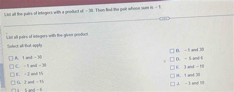 Solved List All The Pairs Of Integers With A Product Of 30 Then