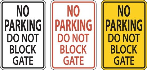 Do Not Block Gate Sign No Parking Sign 23649395 Vector Art At Vecteezy