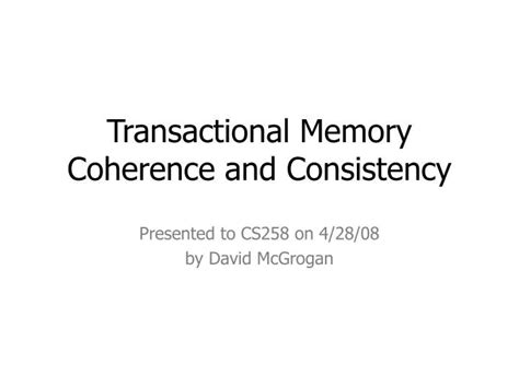 ppt transactional memory coherence and consistency powerpoint