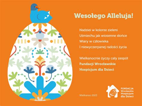 Wesołego Alleluja Fundacja Wrocławskie Hospicjum dla Dzieci