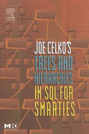 PDF Joe Celko S Trees And Hierarchies In SQL For Smarties By Joe