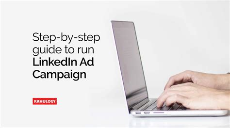Step By Step Guide To Set Up An Effective Linkedin Ad Campaign Rahulogy