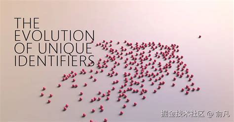 从 Uuid 到 Uuidv7：唯一标识符的演进本文主要介绍 Uuid 从 V1 到 V8 的演进历程，特别详细解读了最 掘金