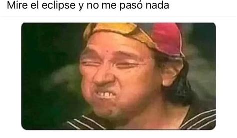 Ojos Rojos Por El Eclipse Dejan Los Más Tristes Memes Porque Se Advirtió
