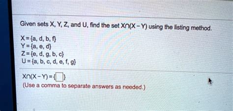 Solved Given Sets X Y Z And U Find The Set Xnx Y Using The
