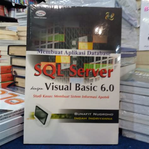 Jual Buku Membuat Aplikasi Database Sql Server Dengan Visual Basic 60