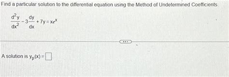 Solved Find A Particular Solution To The Differential