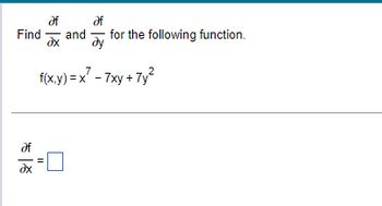 Answered of Əf Find and for the following function ax ay f x y x² 7xy 7y² ax bartleby