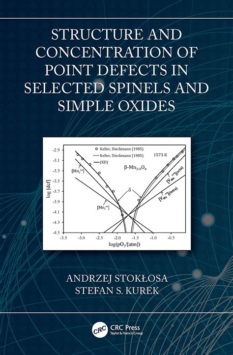 Buy Structure And Concentration Of Point Defects In Selected Spinels And Simple Oxides Online At