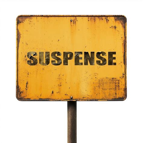 Suspense Written On Rusted Yellow Road Sign Isolated On Solid White