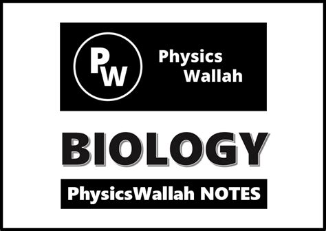 Biology Physicswallah Notes