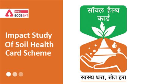 Impact Study Of Soil Health Card Scheme