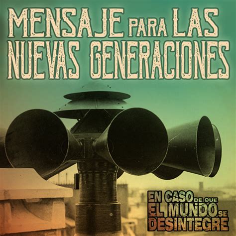 Mensaje Para Las Nuevas Generaciones 5540 Ecdqemsd Podcast
