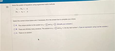 Solved Solve The System Of Equations Using Augmented Matrix