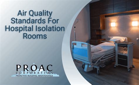 Air Quality Standards For Hospital Isolation Rooms Proac Corporation