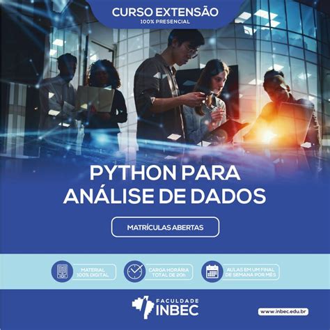 Python Análisededados Cursopresencial Inbec Transformaçãodigital Carreiraemdados Inbec