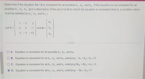 Solved Determine If The Equation Axb Is Consistent For All