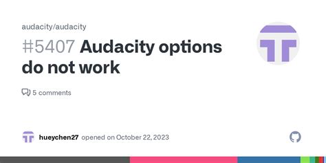 Audacity Options Do Not Work · Issue 5407 · Audacity Audacity · Github