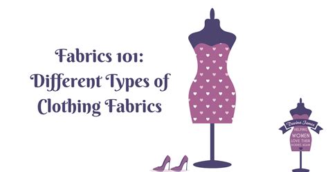 Fabrics 101 Different Types Of Clothing Fabrics Davina James
