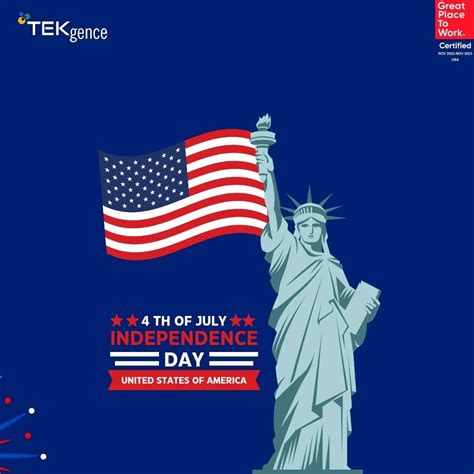 Tekgence Inc On Linkedin Independenceday Fourthofjuly Usa
