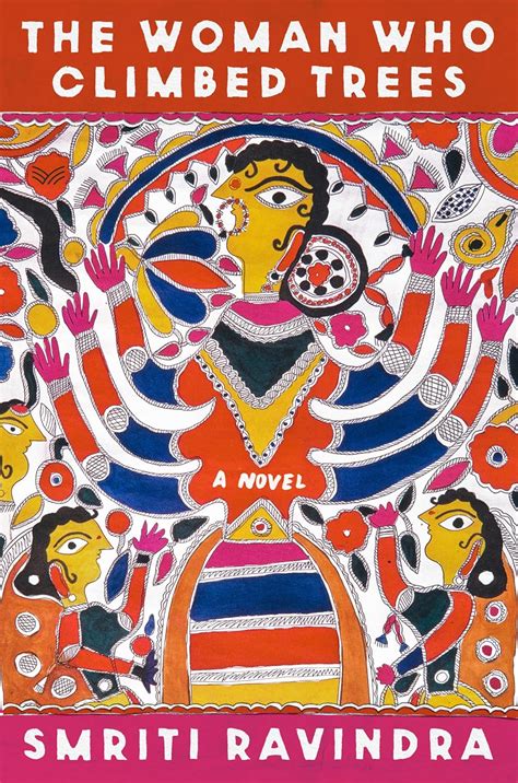 The Woman Who Climbed Trees A Novel Uk Ravindra Smriti