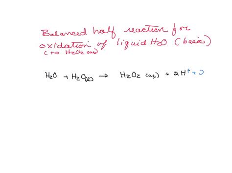 Solved Write Balanced Half Reaction For The Oxidation Of Liquid Water