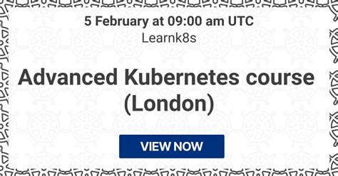 Starting In About A Week 🔥 Advanced Kubernetes Course London