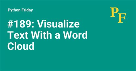 189 Visualize Text With A Word Cloud Python Friday