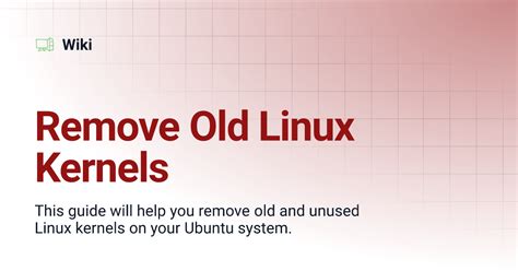 Remove Old Linux Kernels Wiki
