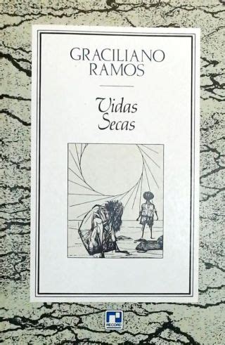 Vidas Secas Graciliano Ramos Tra A Livraria E Sebo