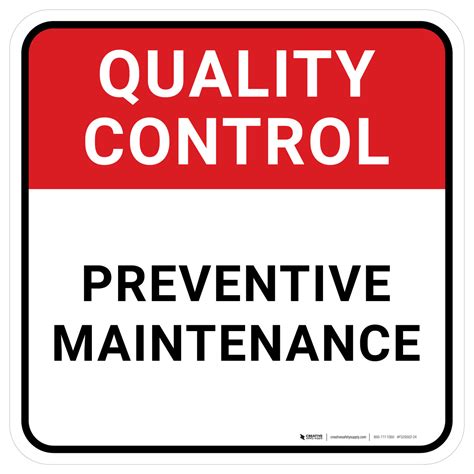 Quality Control Preventive Maintenance Square Floor Sign