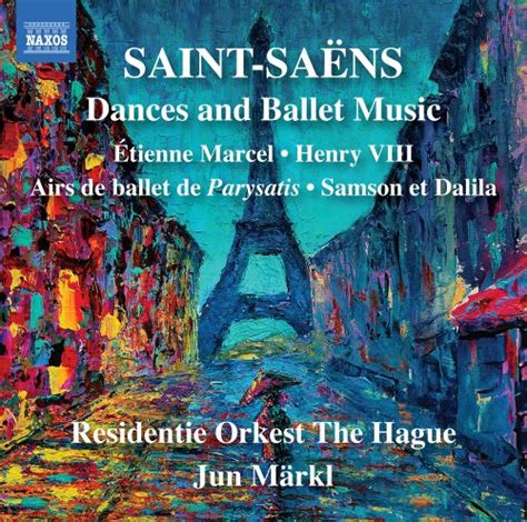 CD Tänze und Balletmusiken von Camille Saint Saëns Der Opernfreund