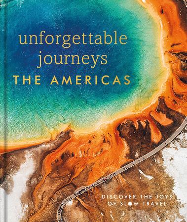 Unforgettable Journeys The Americas By DK Travel Penguin Random House