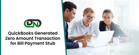 Quickbooks Generated Zero Amount Transaction For Bill Payment Stub How