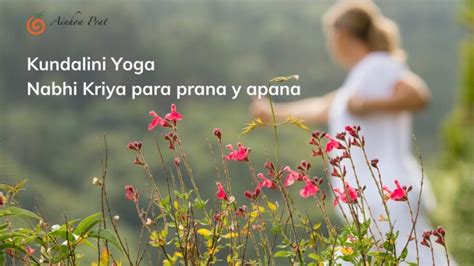 Nabhi Kriya Para Prana Y Apana Actualizado Septiembre 2024