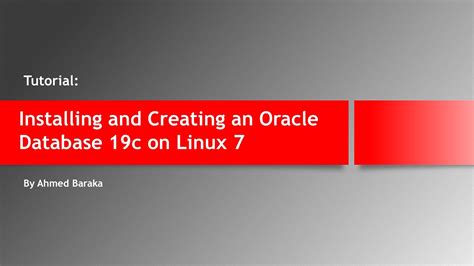 Installing And Creating An Oracle Database 19c On Linux 7 Youtube