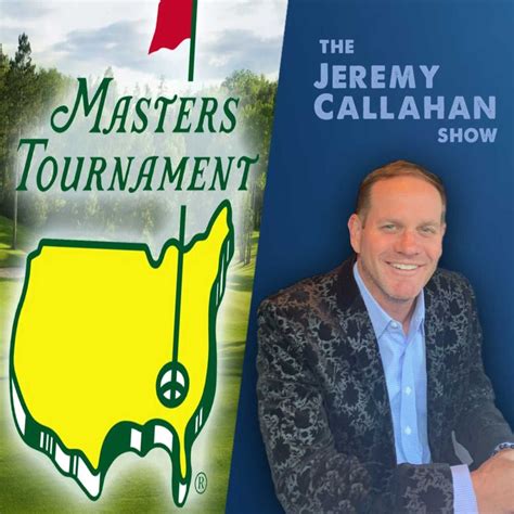 The Jeremy Callahan Show The Masters Preview Liv And Pga Players In