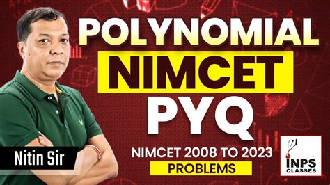 Polynomial Nimcet Pyq Nimcet 2008 To 2023 Problems Inps Classes