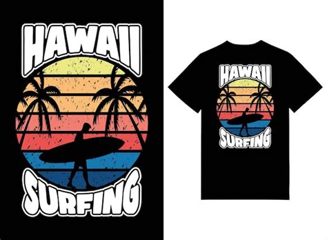 Premium Vector Hawaii Surfing Summer Beach T Shirt Design Vector