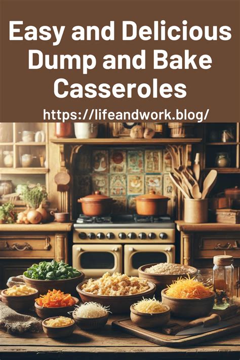Easy And Delicious Dump And Bake Casseroles