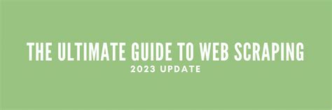 The Ultimate Guide To Web Scraping 2023 Update — Rapidseedbox