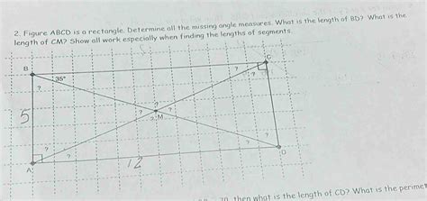 Solved 2 Figure Abcd Is A Rectangle Determine All The Missing Angle Measures What Is The