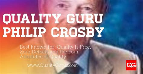 Philip Crosby The Man Who Said Quality Is Free Quality Gurus