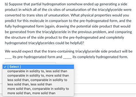 Solved Partial Hydrogenation Of Vegetable Oils Is A