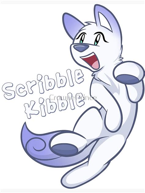 Scribble Kibble Poster By Crowneprince Redbubble