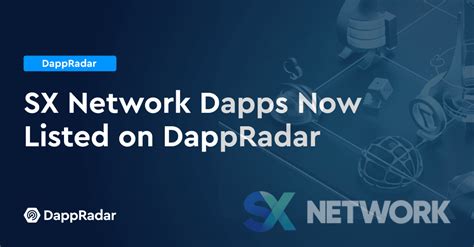 Sx Blockchain Dapps Now Listed On Dappradar